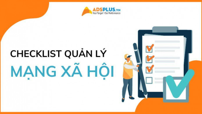 Checklist mà một Marketer nên làm khi quản lý trang mạng xã hội
