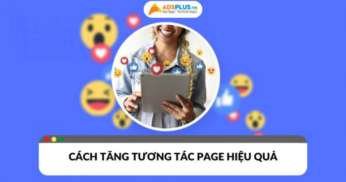 Tăng tương tác page – Chìa khóa thành công trong kỷ nguyên số