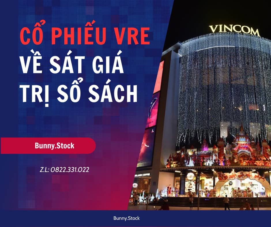 💥CỔ PHIẾU VRE VỀ SÁT GIÁ TRỊ SỔ SÁCH. 📌Công ty Cổ phần Vincom Retail (VRE) là một trong những ...